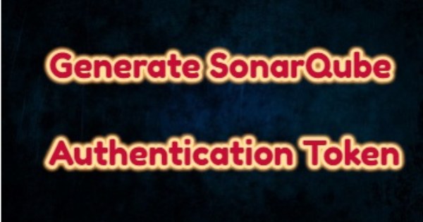 How To Generate Sonarqube Authentication Token Api For Jenkins Decodingdevops